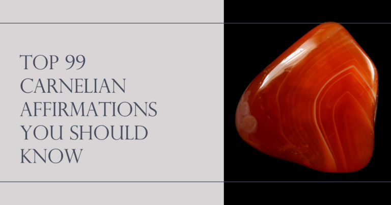 Top 99 Carnelian Affirmations You Should Know (2024) - Crystal With