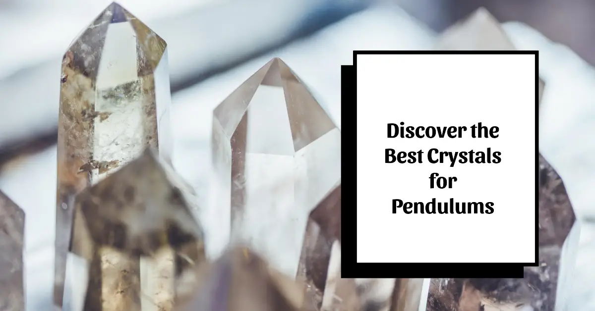 16 Best Crystals for Pendulums (Complete List) - Crystal With