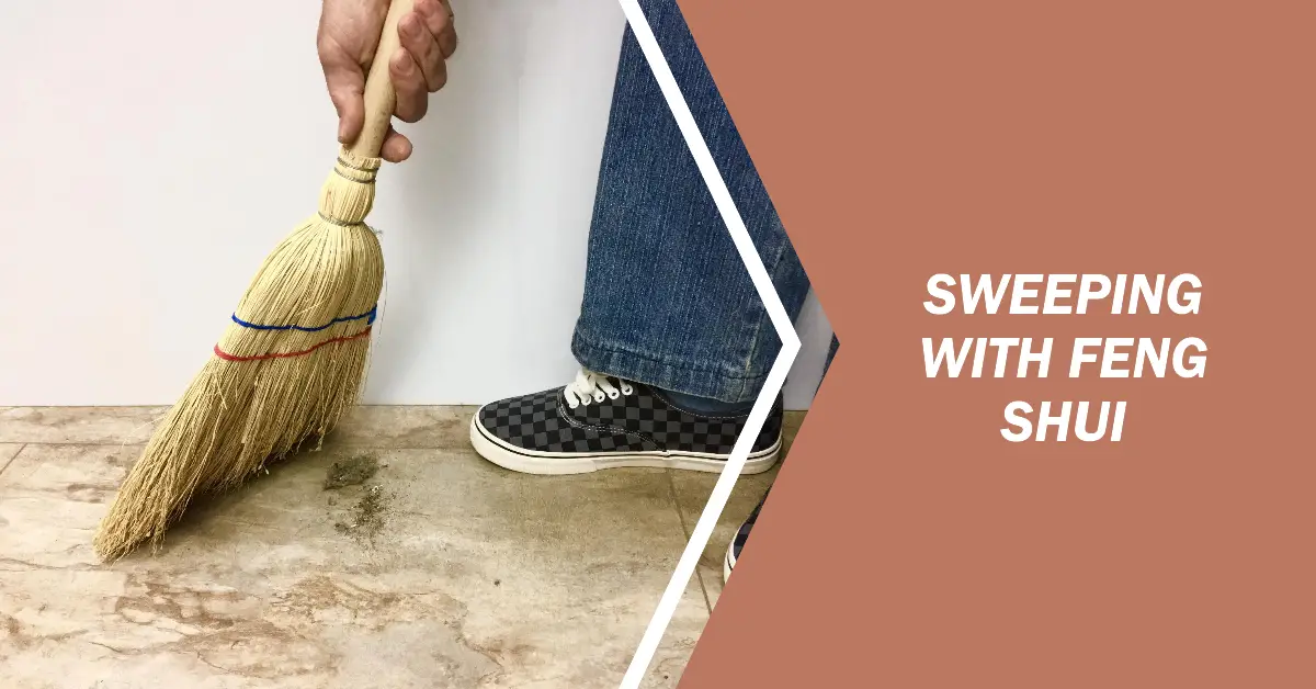 How to Use Feng Shui While You Sweep - Crystal With